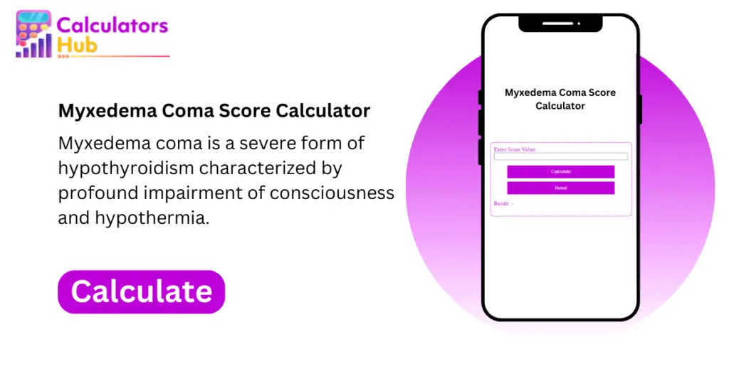Myxedema Coma Score Calculator Online